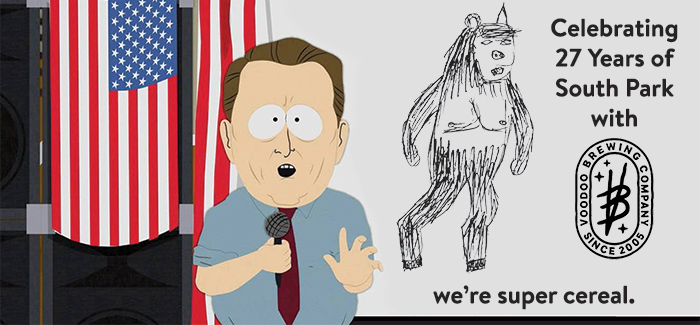Voodoo Brewing | ManBearPig South Park Anniversary Showcase - PorchDrinking